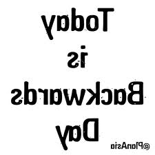 Keeping it Simple (KISBYTO): Celebrating Backwards Day