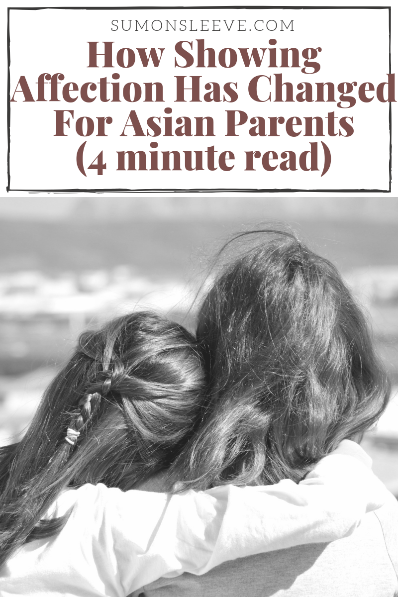 Why I Show Physical Affection As An Asian Parent (4 minute read)
