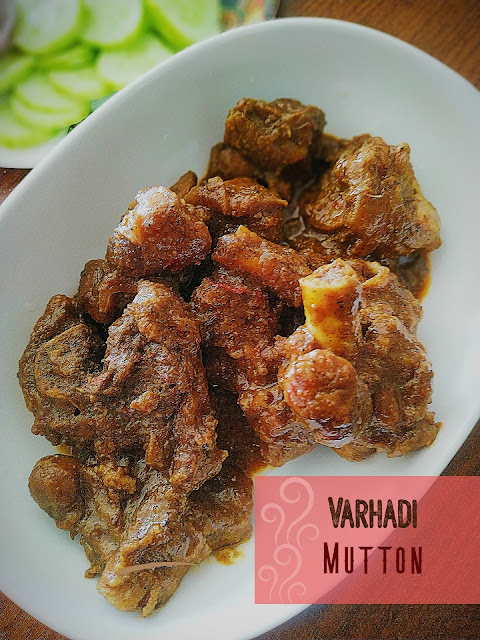 Varhadi Mutton - A Traditional Vidharba Cuisine - Curries & Stories