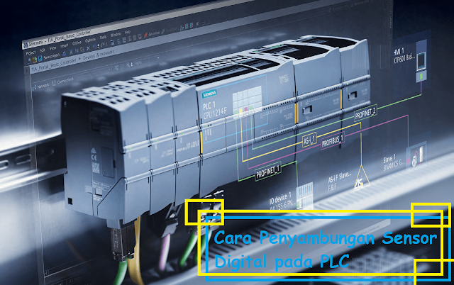 Cara Penyambungan Sensor Digital pada PLC - Siddix