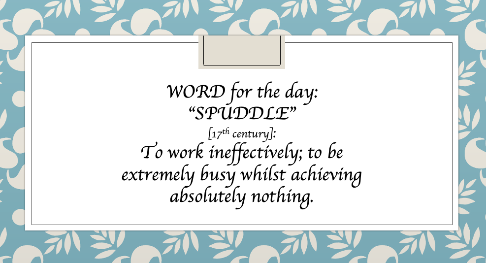 Tri Cities On A Dime: WORD FOR THE DAY - SPUDDLE (Hmm...Reminds of of ...