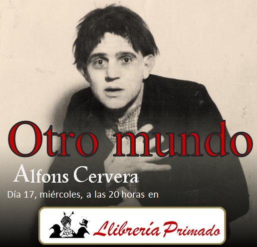 LIBRERÍA PRIMADO: OTRO MUNDO, de ALFONS CERVERA.