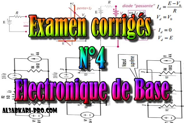 Examen corrigé N°4 Electronique de Base, SMP S4 PDF