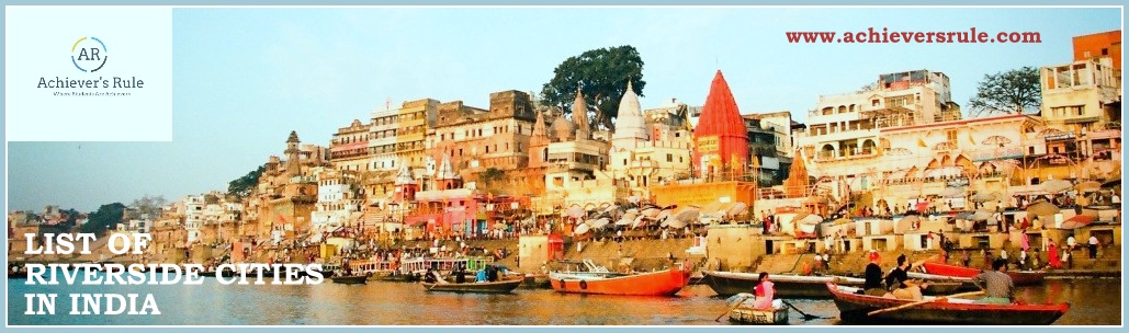 Article: List of Important Riverside Cities in India