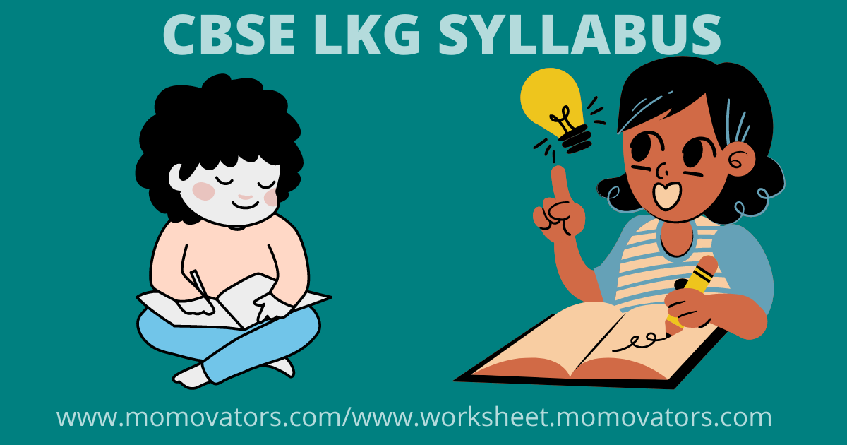 CBSE LKG Syllabus CBSE LKG Syllabus