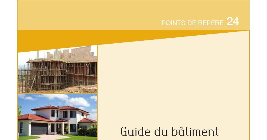 Guide du bâtiment durable en régions tropicales Tome 1