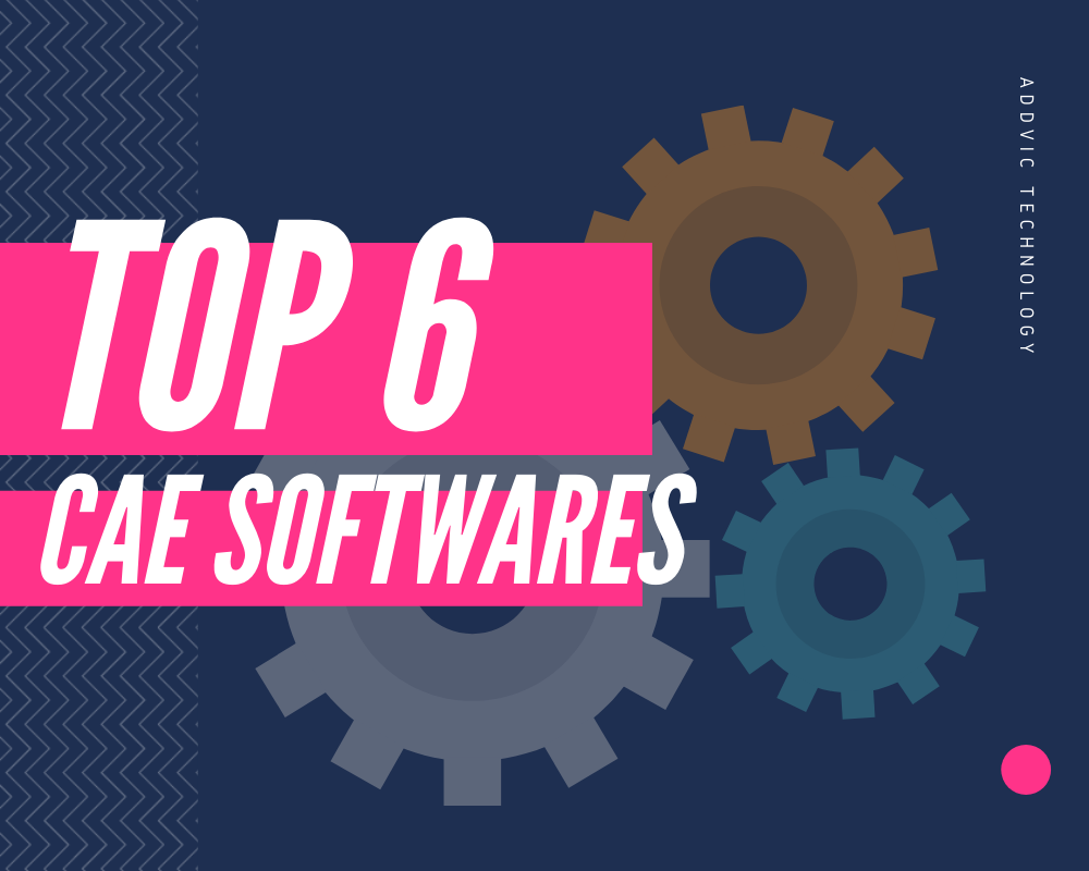 6 Most Used Commercial CAE Software in the Market