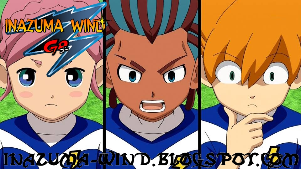 Inazuma Wind || Inazuma Eleven Go Galaxy Episodio 07 Legendado ...