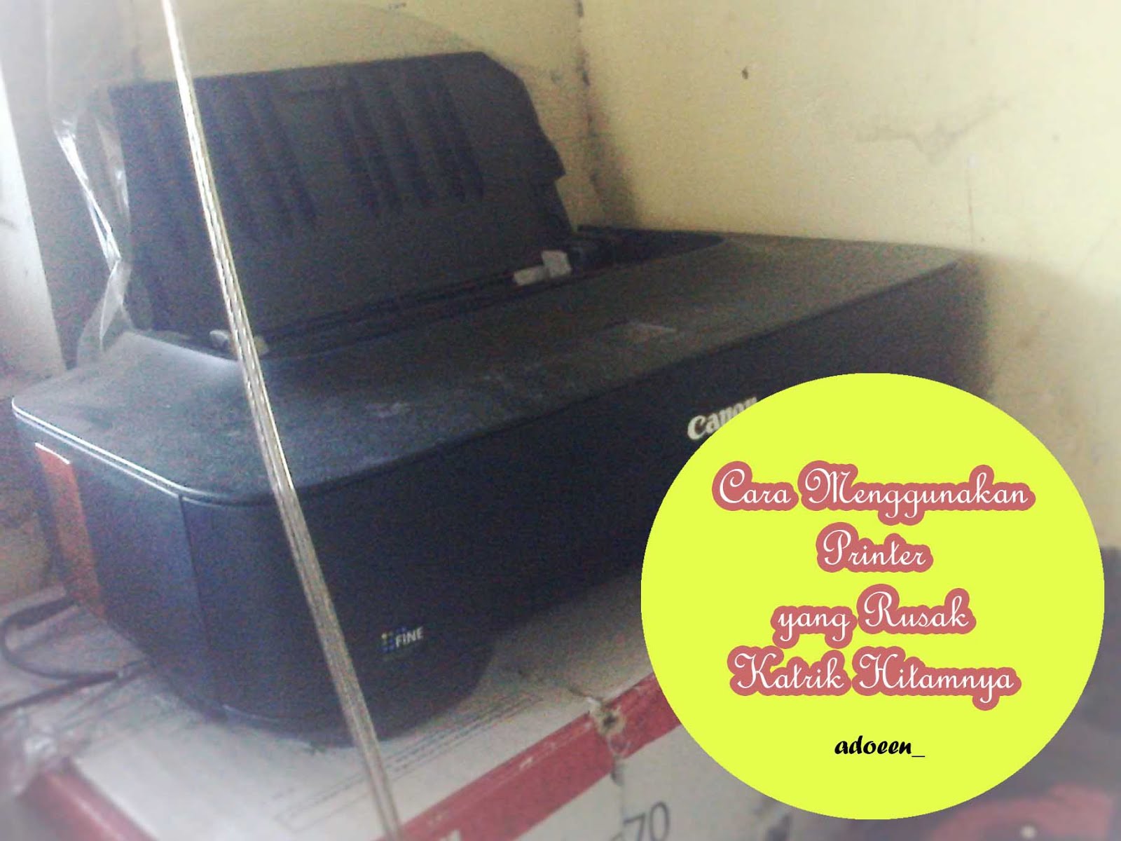 Cara Menggunakan Printer yang Rusak Katrik Hitamnya