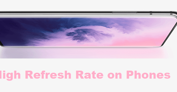 High Refresh Rate in Phones – Worth the Hype?