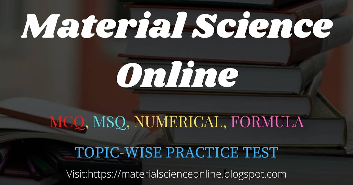 Homepage - Material Science Questions and Answers 2020