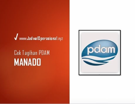 Praktis! Cek Tagihan PDAM Manado, 100% Terbukti Mudah - JadwalOperasional