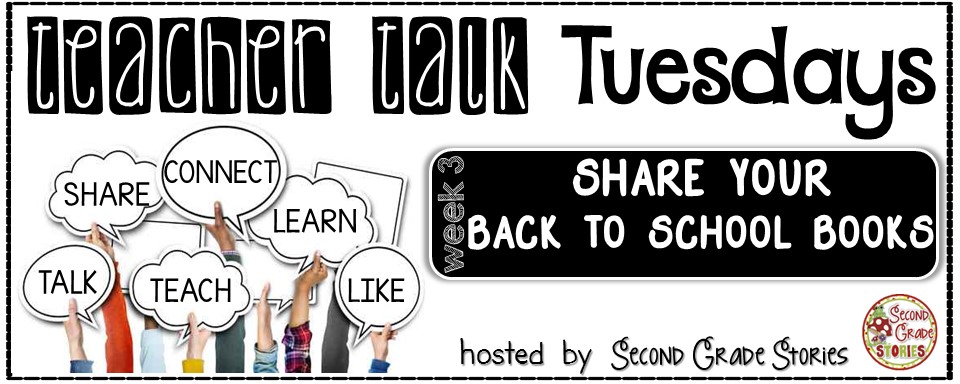 Teacher Talk Tuesday ~ Share Your Back to School Books - Second Grade ...