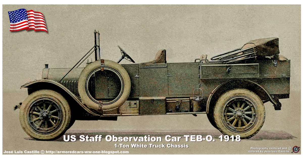 Armored Cars in the WWI: US Staff Observation Car TEB-O. 1918 (1-Ton ...