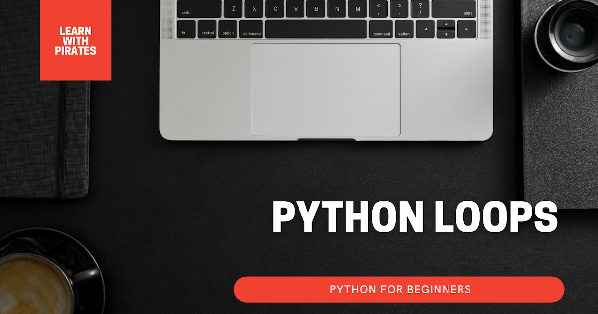 Pirates India: Python Loops 7 | Learn With Pirates
