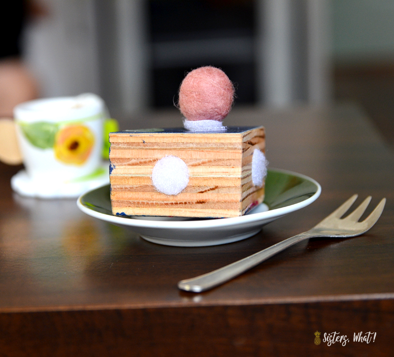 How to Make a Wooden Play Cake - Sisters, What!