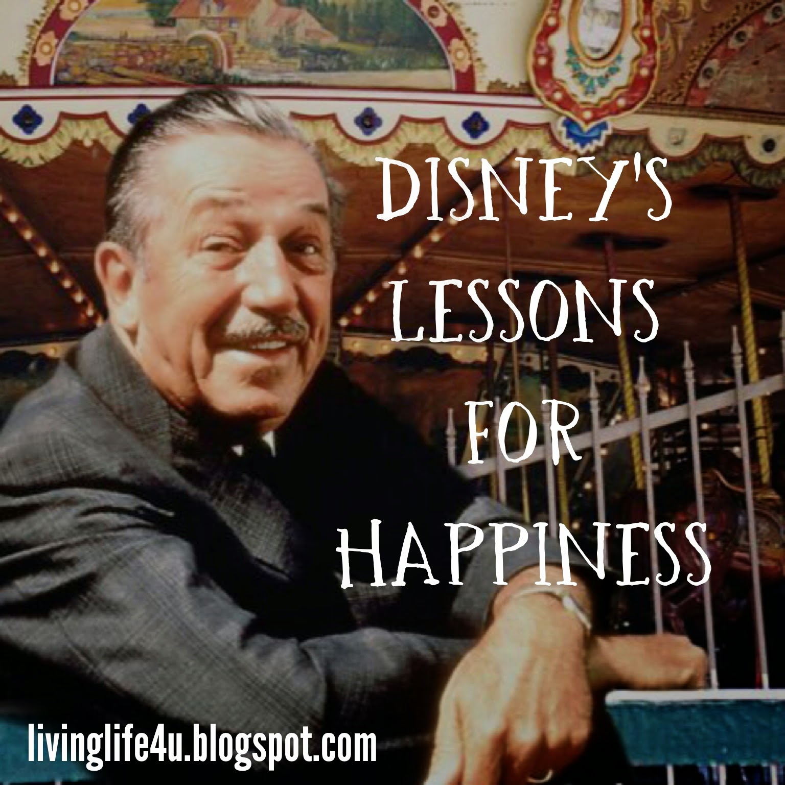 Live YOUR Life!: Disney's Lessons for Happiness