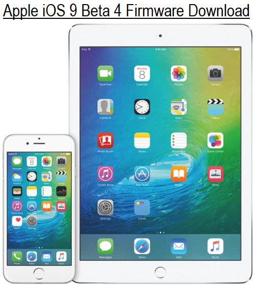 Apple iOS 9 Beta 4 Firmware IPSW Free Download - Direct Links