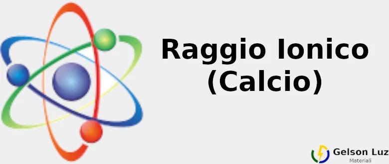Raggio Ionico ☢️ (Calcio, Ca) 2021 - Å, pm, nm, m, µin