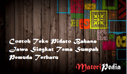 Contoh Teks Pidato Bahasa Jawa Singkat Tema Sumpah Pemuda Terbaru - MateriPedia - Informasi ...