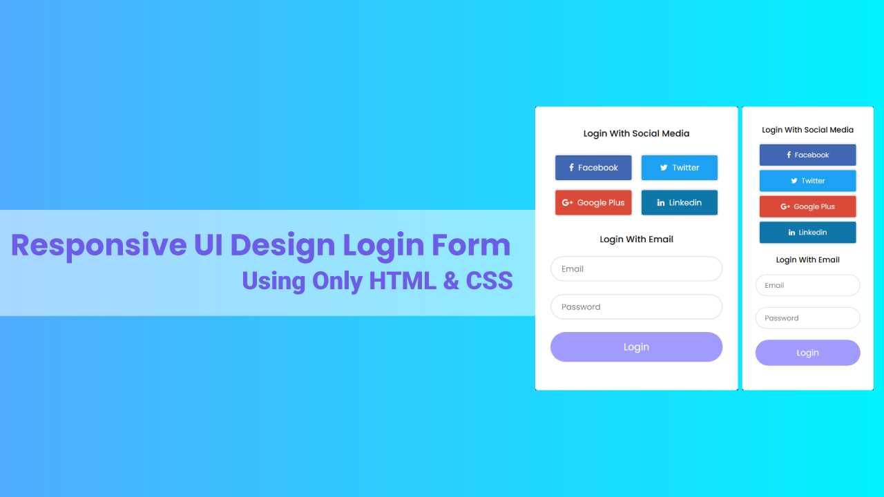 Responsive UI Design Login Form Using Only HTML & CSS
