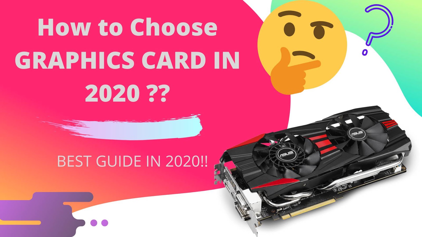 How to Choose Your Graphic Card in 2020 | Guide GPU