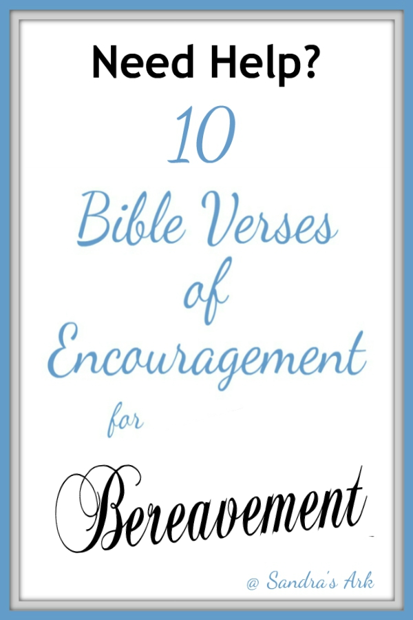 Sandra's Ark: 10 Bible Verses of Encouragement in Times of Bereavement