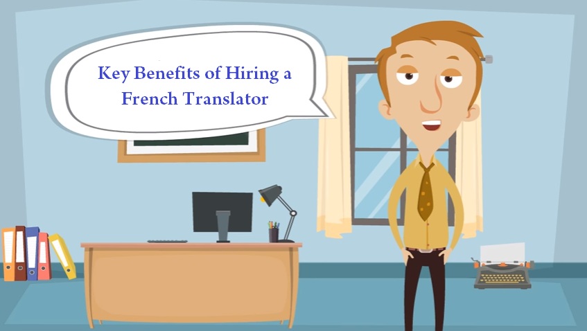 TridIndia Translation | Blog: Key Benefits of Hiring a French Translator