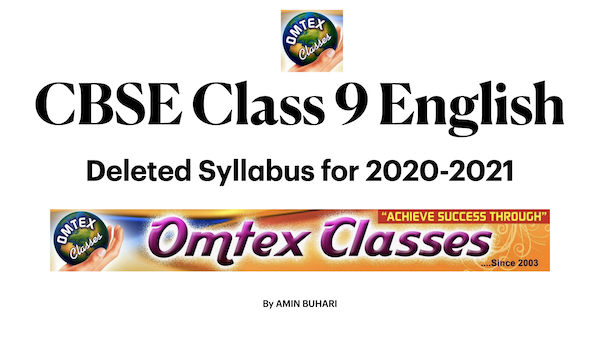 OMTEX CLASSES CBSE Class 9 English Deleted Syllabus For 2020 2021 omtex-classes-cbse-class-9-english-deleted-syllabus-for-2020-2021