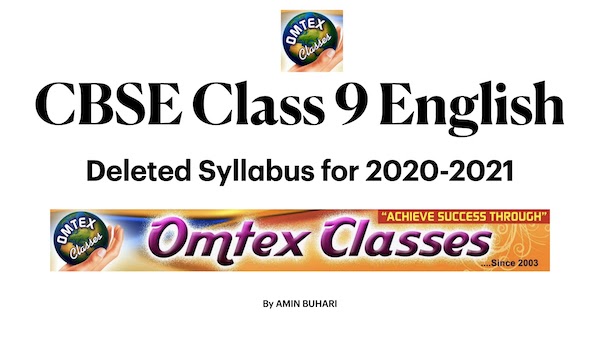 OMTEX CLASSES CBSE Class 9 English Deleted Syllabus For 2020 2021 OMTEX CLASSES CBSE Class 9 English Deleted Syllabus For 2020 2021