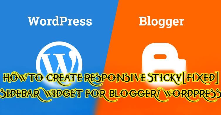 How to create Responsive sticky[fixed] sidebar widget for blogger/Wordpress