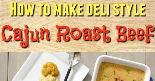 Nibble Me This: How to Make Deli Style Cajun Roast Beef Lunch Meat at Home