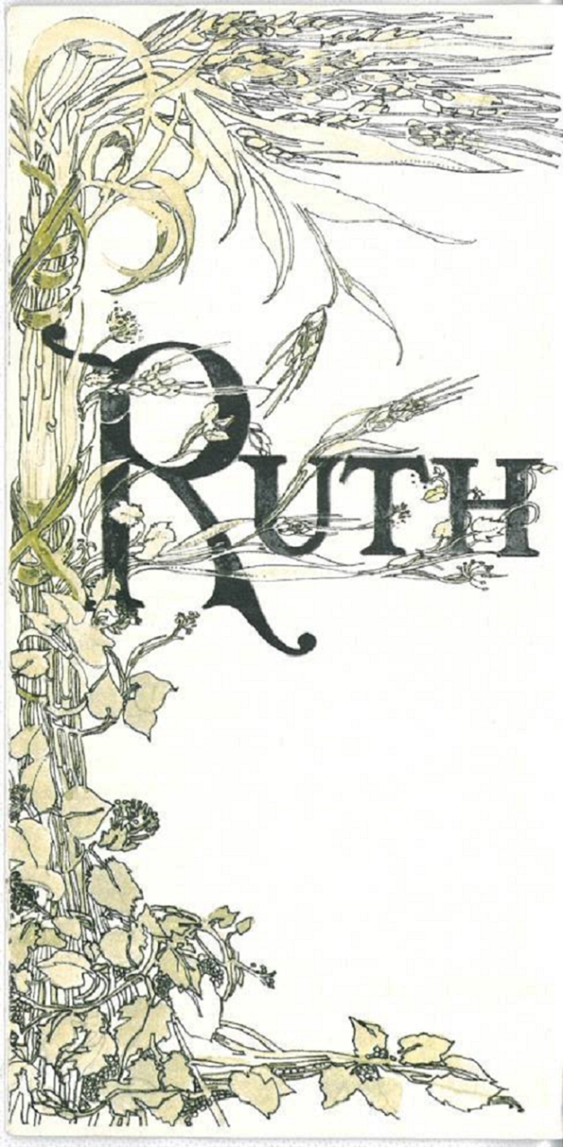 Zephyrinus The Book Of Ruth “whither Thou Goest I Will Go And