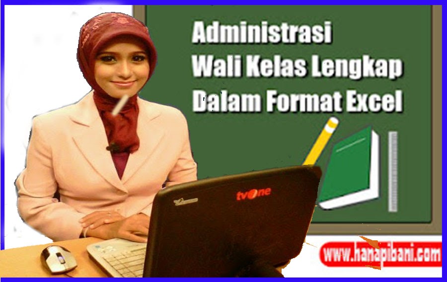 √ √ Download Administrasi Wali Kelas Lengkap Dalam Format Excel