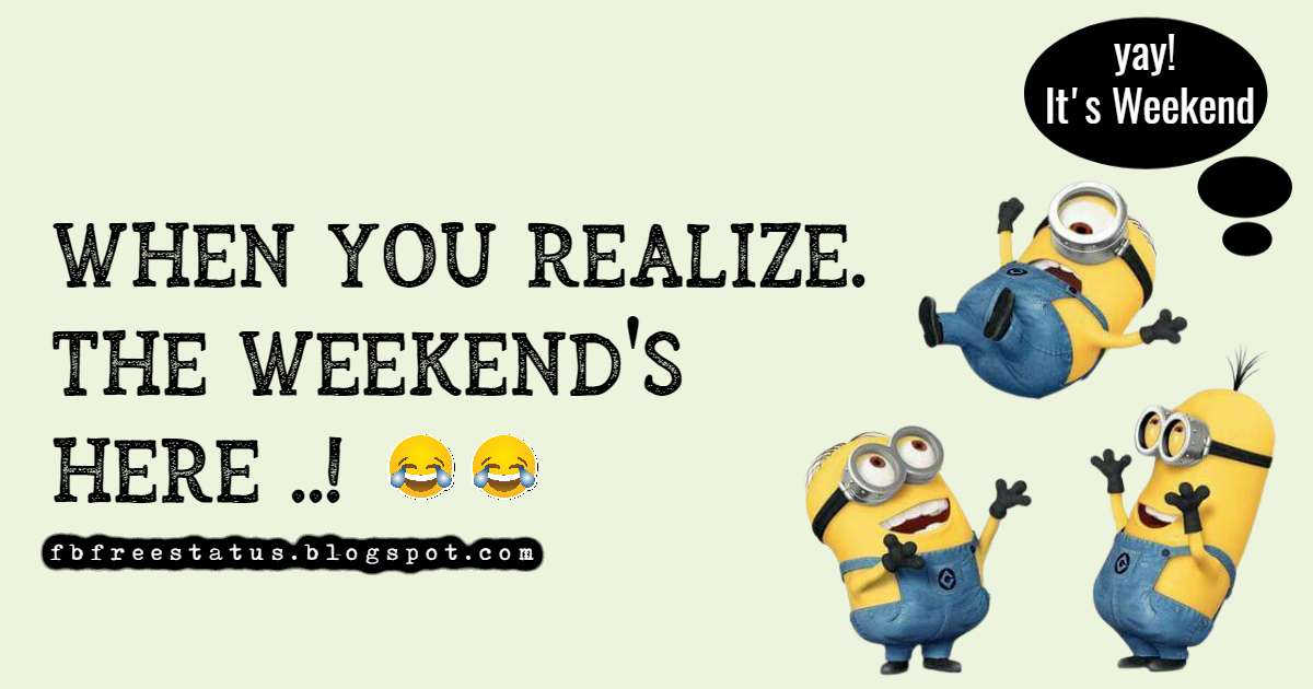 Weekend Quotes Funny And Happy Weekend Images Pictures