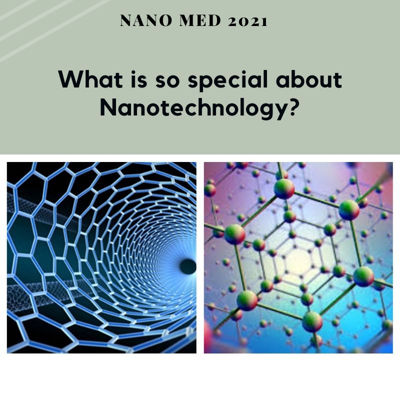 What is so special about Nanotechnology?
