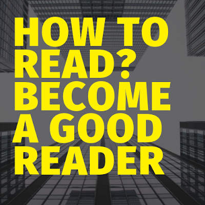 How to Read? Become a good Reader and Essay Writter - Scholarships for You