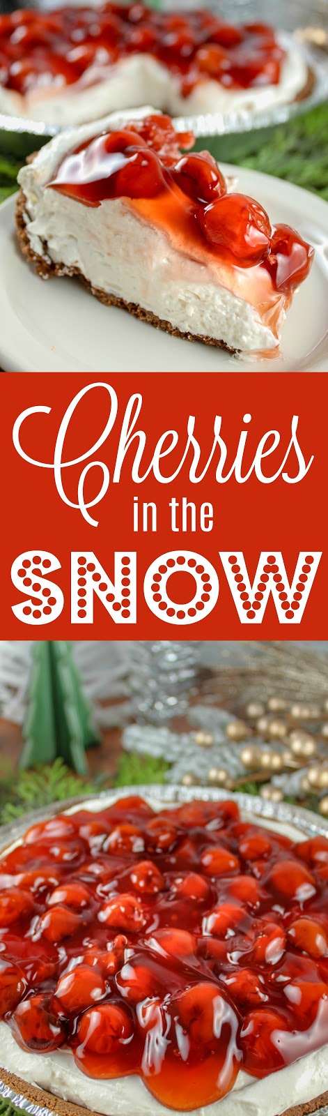 Cherries in the Snow (aka The Best & Easiest No Bake Cherry Cheesecake ...