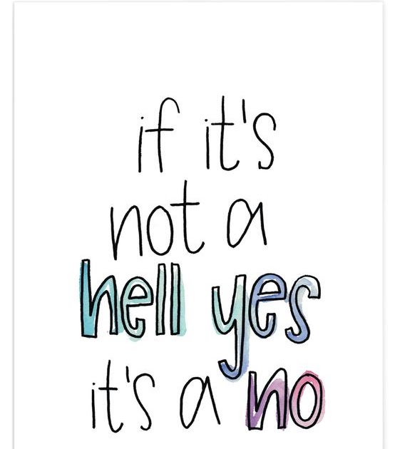 “Hell Yes” Approach To Decision Making