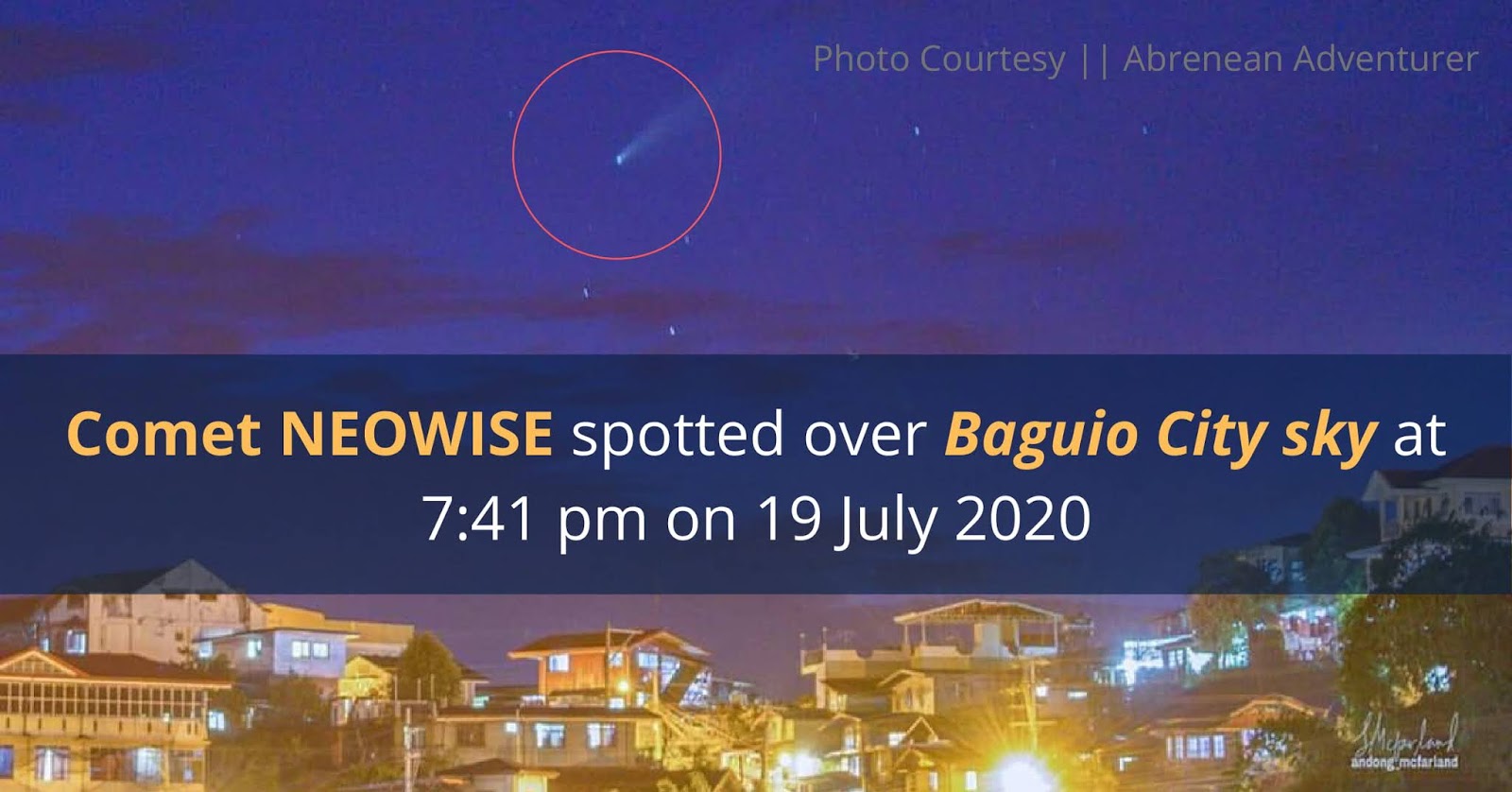 Comet NEOWISE spotted over Baguio City sky at 7:41 pm on 19 July 2020 ...