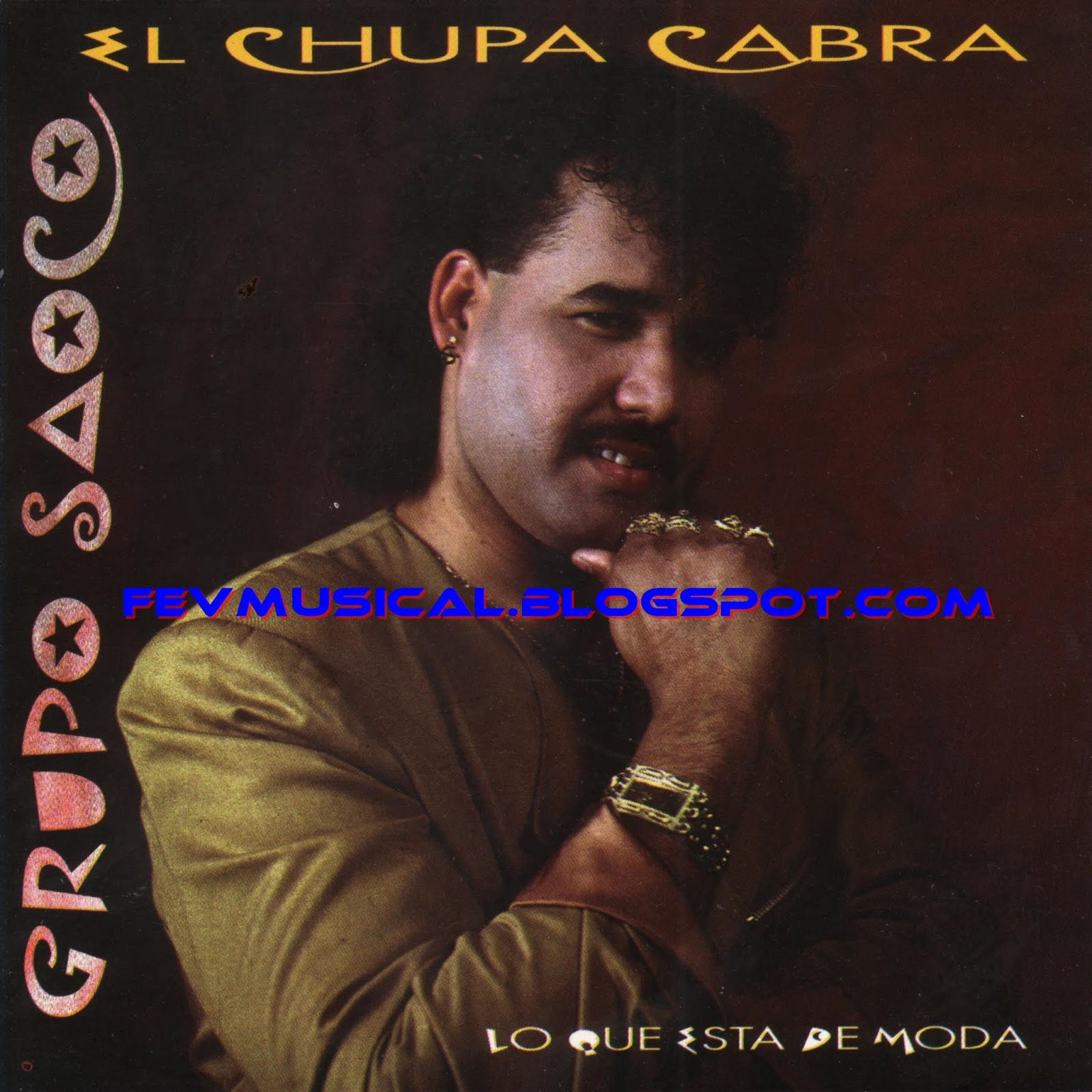 FEV MUSICAL: 1990's - Grupo Saoco - El Chupa Cabra (M. Quest)
