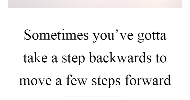 Taking a Few Steps Back...