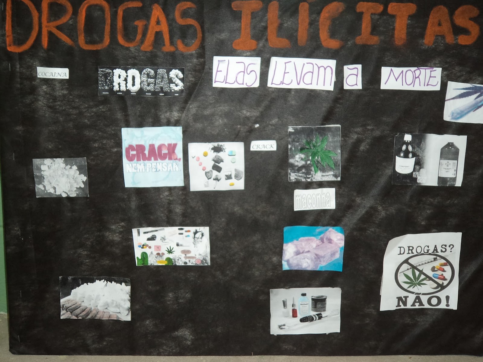 NEEMIAS BIO : EXPOSIÇÃO DE CARTAZES COM O TEMA "DROGAS"