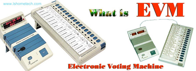 EVM/इलेक्ट्रॉनिक वोटिंग मशीन क्या है? जानिए इसका इतिहास सम्पूर्ण ...