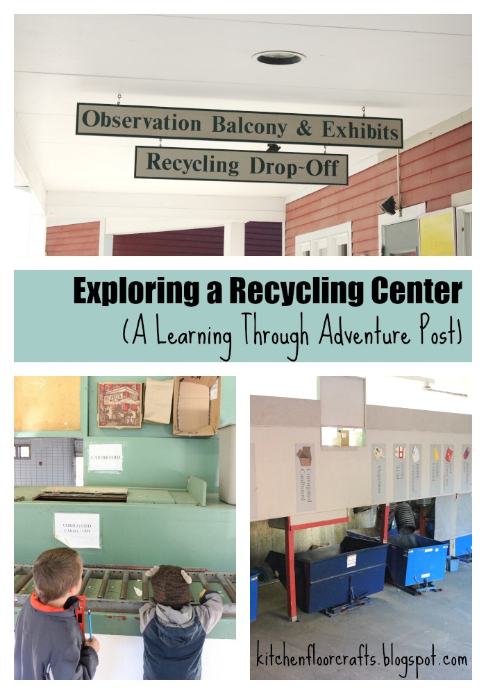 Kitchen Floor Crafts: Exploring A Recycling Center (Learning Through ...