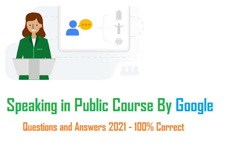 Speaking in Public Google Course Answers 2021 - How to Speak in Public ...