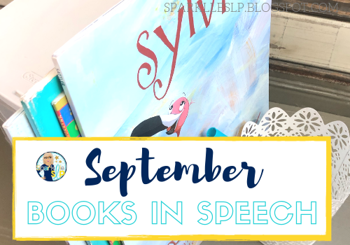 Books in Speech Therapy | September - Sparklle SLP