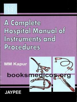 A Complete Hospital Manual of Instruments and Procedures | booksmedicos