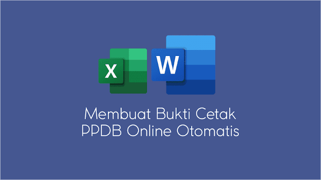 Cara Membuat Bukti Cetak Pendaftaran PPDB Online Otomatis dengan Google ...