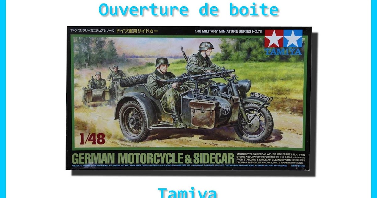 Ouverture de boite, Tamiya German motorcycle & Sidecar 1/48 | Rony La ...